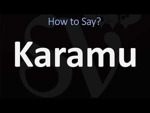 How to Pronounce Karamu? (CORRECTLY)