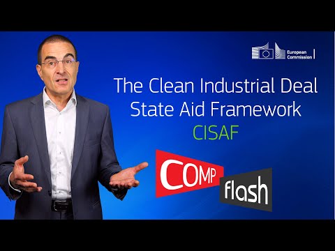 COMP FLASH | The Clean Industrial Deal State Aid Framework CISAF