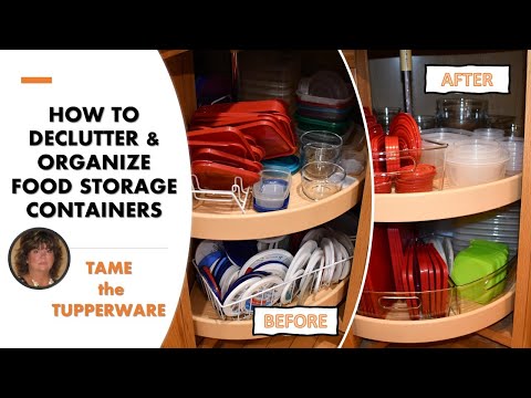 How to Declutter and Organize Food Storage Containers
