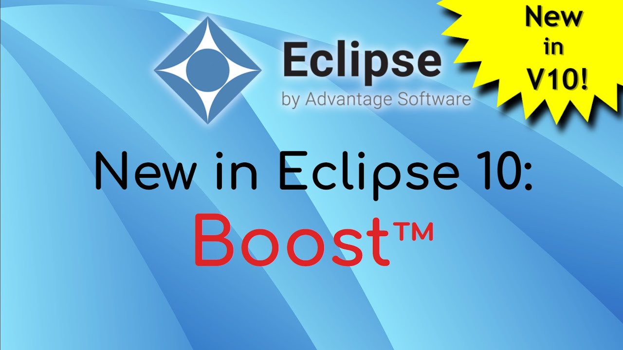 New in Eclipse 10: Boost™