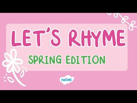 Let's Rhyme! 💐 Spring Edition | Rhyming Game for Kids | Learn to Rhyme | Twinkl USA