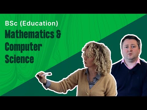 LM097 - BSc (Education) Mathematics & Computer Science