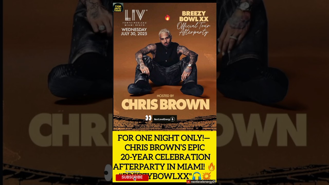 Chris Brown Announces EXCLUSIVE Miami Afterparty! 🎤 Breezy Bowl XX Tour Celebration (TICKET DETAILS)