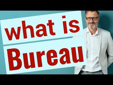 Bureau | Meaning of bureau