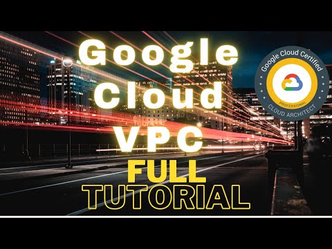 Google Cloud Platform VPC FULL TUTORIAL for Beginners