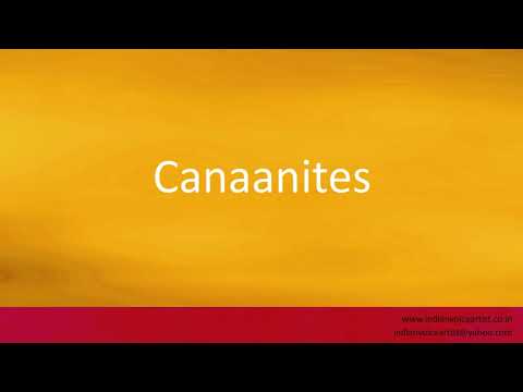 How to pronounce "Canaanites".
