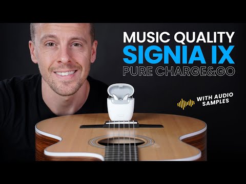 Signia's NEW Pure Charge&Go IX - With Music Sound Samples!