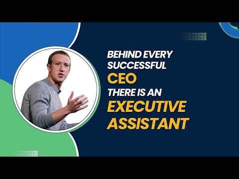 Behind every successful CEO there is an Executive Assistant