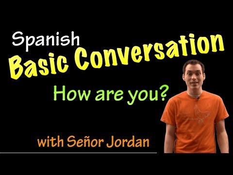 Basic Conversation in Spanish - How Are You