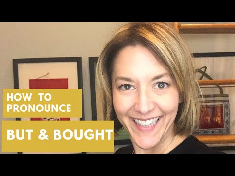 Learn to Pronounce BOUGHT & BUT - American English Pronunciation Lesson #learnenglish