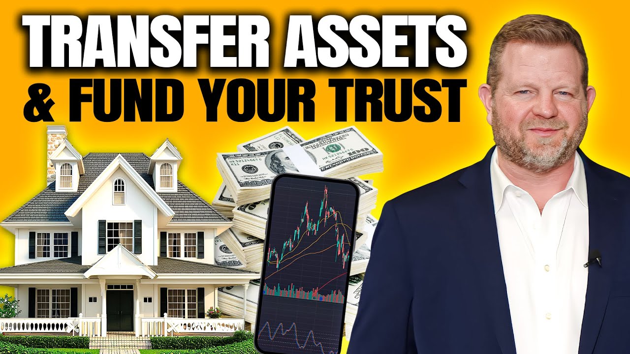 How to Transfer Assets into a Living Trust