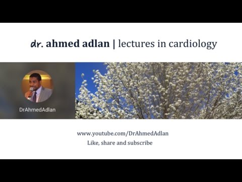 Introducing lectures in cardiology | Dr. Ahmed Adlan