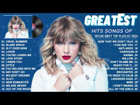 TAYLOR SWIFT - Best Pop Songs Playlist 2024 - TAYLOR SWIFT Top Songs