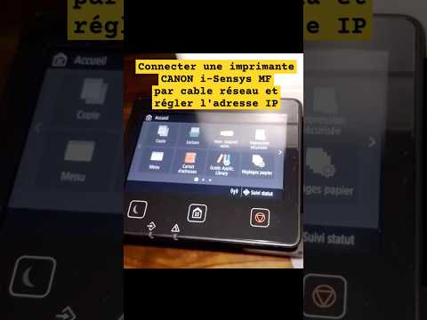 Comment connecter une imprimante CANON i-Sensys MF par cable réseau et régler l'adresse IP (MF443dw)