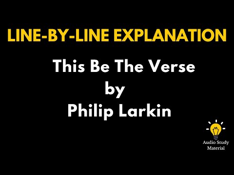 Line-By-Line Explanation Of The Poem This Be The Verse By Philip Larkin