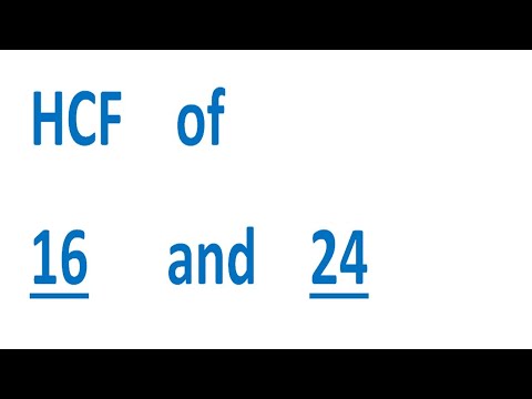 HCF of 16 and 24