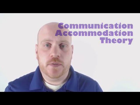Communication Accommodation Theory - CommTheories 101