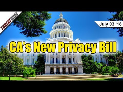 California’s New Privacy Bill, Exactis Leak, & Gentoo Guthub Hacked - ThreatWire