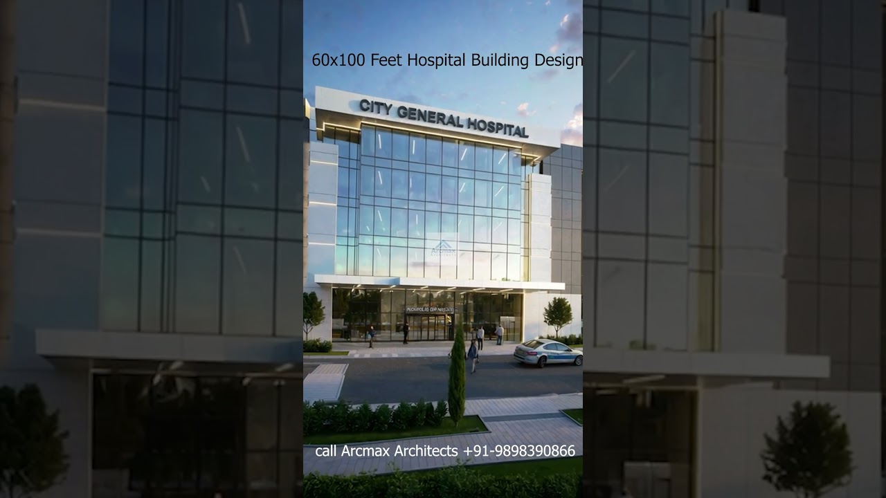 60x100 Feet Smart Hospital Design Ideas | Latest Hospital Elevation and Planning Concepts