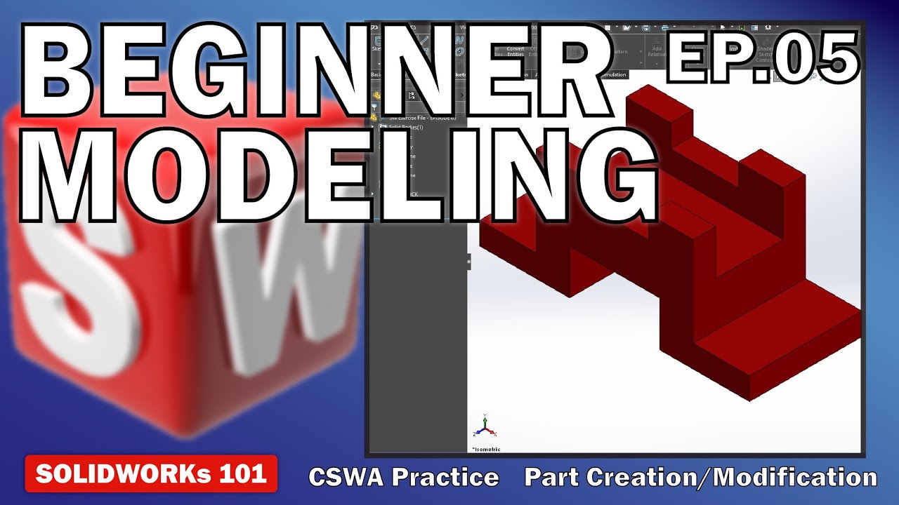 SOLIDWORKs Tutorials for Beginners (E05) | Part Modeling (CSWA Exam Practice)
