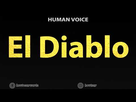How To Pronounce El Diablo