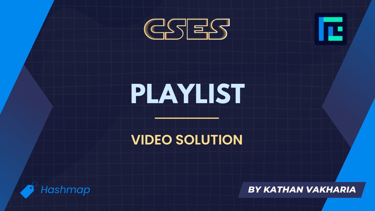 Playlist | Video Solution | CSES Problemset | Sorting and Searching
