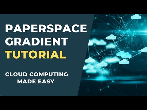 Paperspace Gradient Tutorial: Notebooks and Jobs