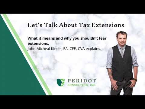 Tax Extension: Do not fear, with John Michael Kledis, EA, CVA, CFE explains.
