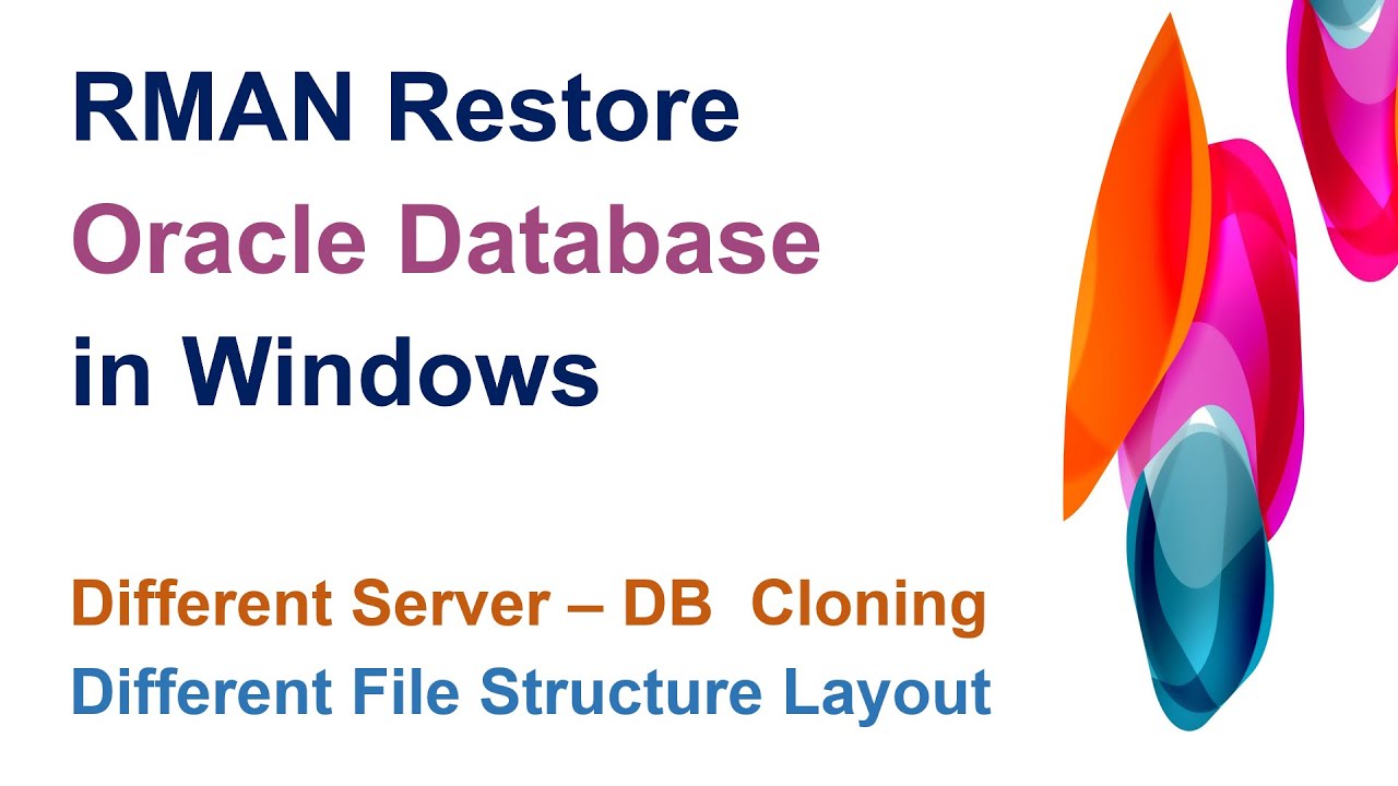 Oracle Restore Database on Windows Different Server on a Different Location
