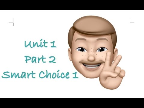 Unit 1, Part 2. Smart Choice 1