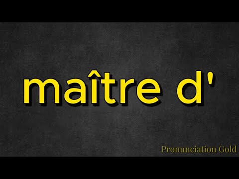 How to Pronounce Maître d' - Say it Correctly Every Time!
