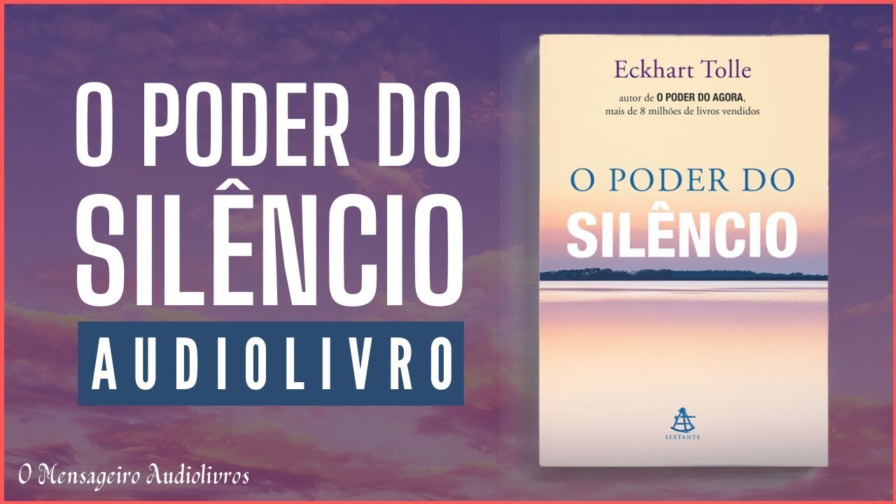 O Poder do Silêncio  - Eckhart Tolle + PDF