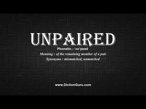 How to Pronounce unpaired with Meaning, Phonetic, Synonyms and Sentence Examples