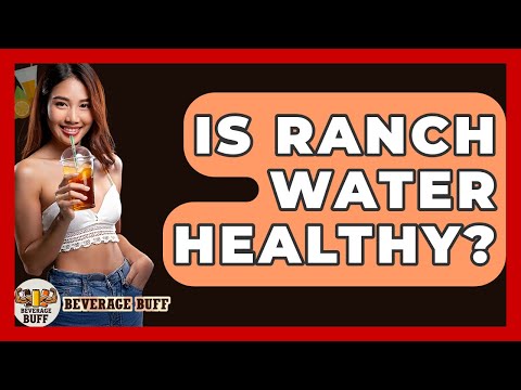 Is Ranch Water Healthy? - Beverage Buff