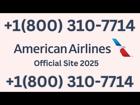 American Airlines Reservations Number 2025 Guide (Very Easy!) || American Airlines Flight Booking