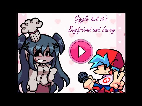 GIGGLE [LACEY & BF COVER] | FNF LG COVER