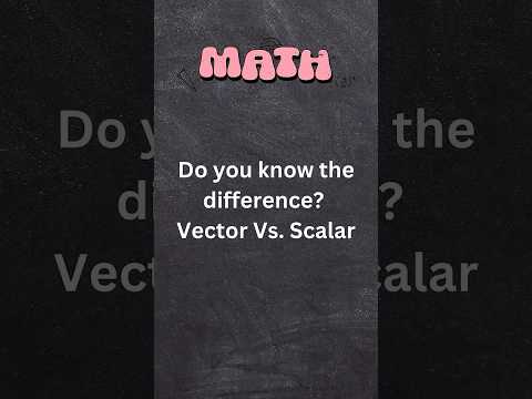 Scalar vs Vector — The Difference That Changes Everything!