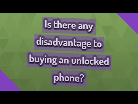 Is there any disadvantage to buying an unlocked phone?