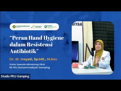 Kelas Kesehatan : Perah Hand Hygiene dalam Resistensi Antibiotik
