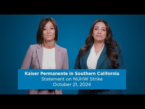Kaiser Permanente SCAL Statement on NUHW Strike – Oct. 21, 2024