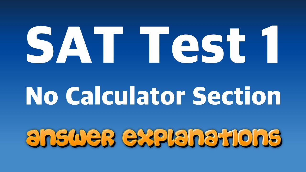 SAT Math Practice Test 1 - No Calculator Section Answers