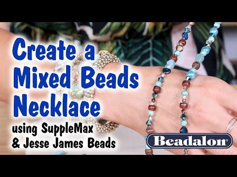 Create a Mixed Bead Necklace Using Supplemax and Jesse James Beads