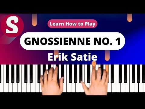 How to play "Gnossienne No.1" from Erik Satie [Piano Tutorial]