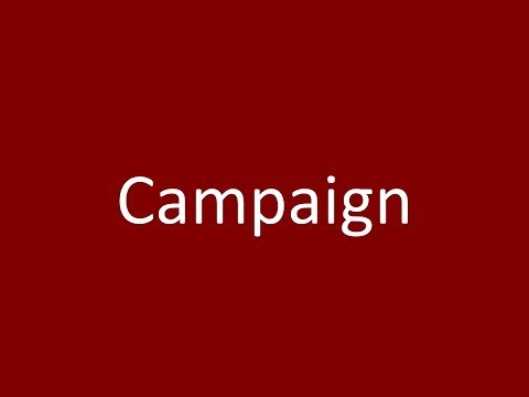 Campaign