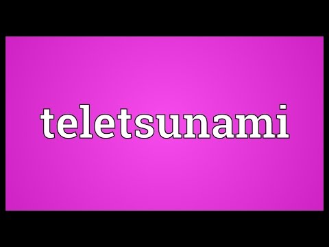 Teletsunami Meaning