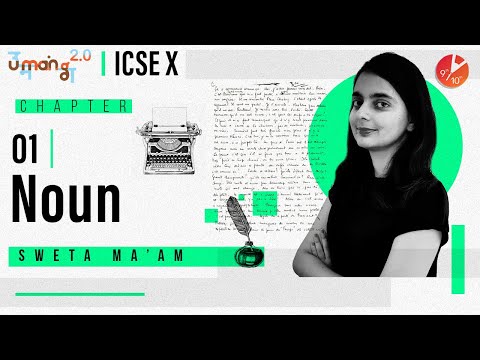 Noun | ICSE Class 10 English Grammar | Umang 2020 | Types and Examples | Vedantu Class 9 and 10