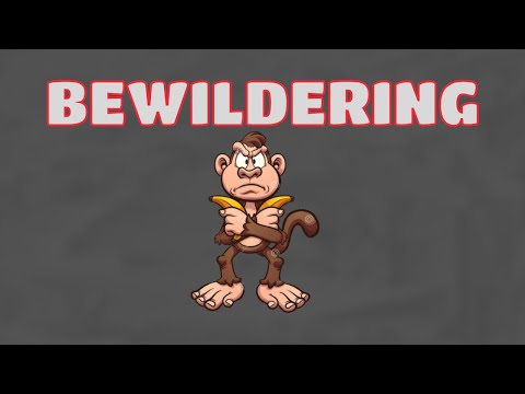 What Does BEWILDERING Means || Meanings And Definitions With Example in ENGLISH