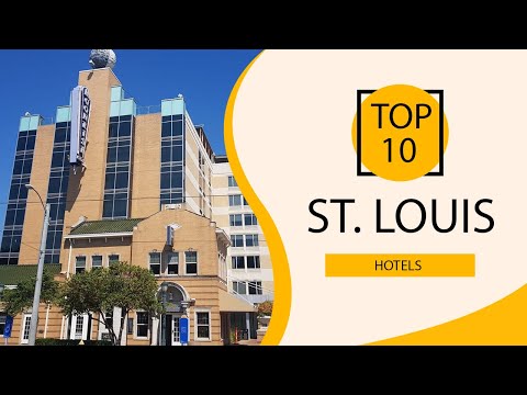 Top 10 Best Hotels to Visit in St. Louis, Missouri | USA - English