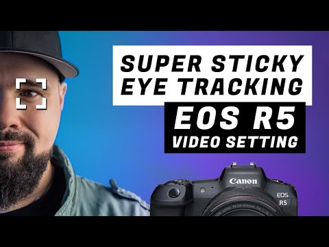 Super Sticky Eye Tracking in Video Mode - Canon EOS R5 Tutorial