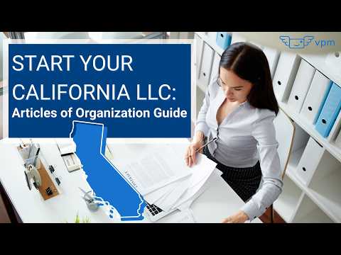 Start Your California LLC: Step-by-Step Articles of Organization Guide